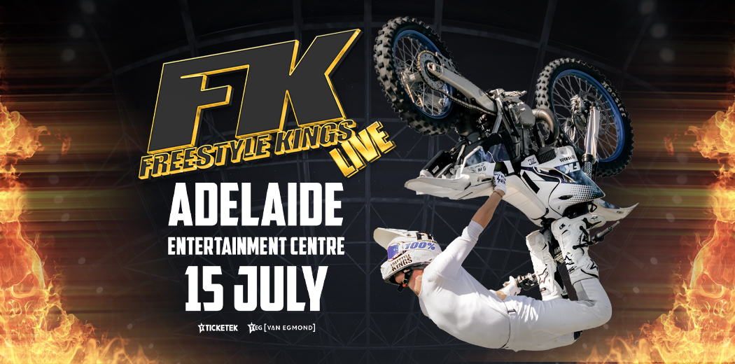 Freestyle Kings - Adelaide Entertainment Centre Freestyle Kings - Adelaide Entertainment Centre